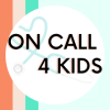 On Call 4 Kids – "… a safer world for each and every one of them"